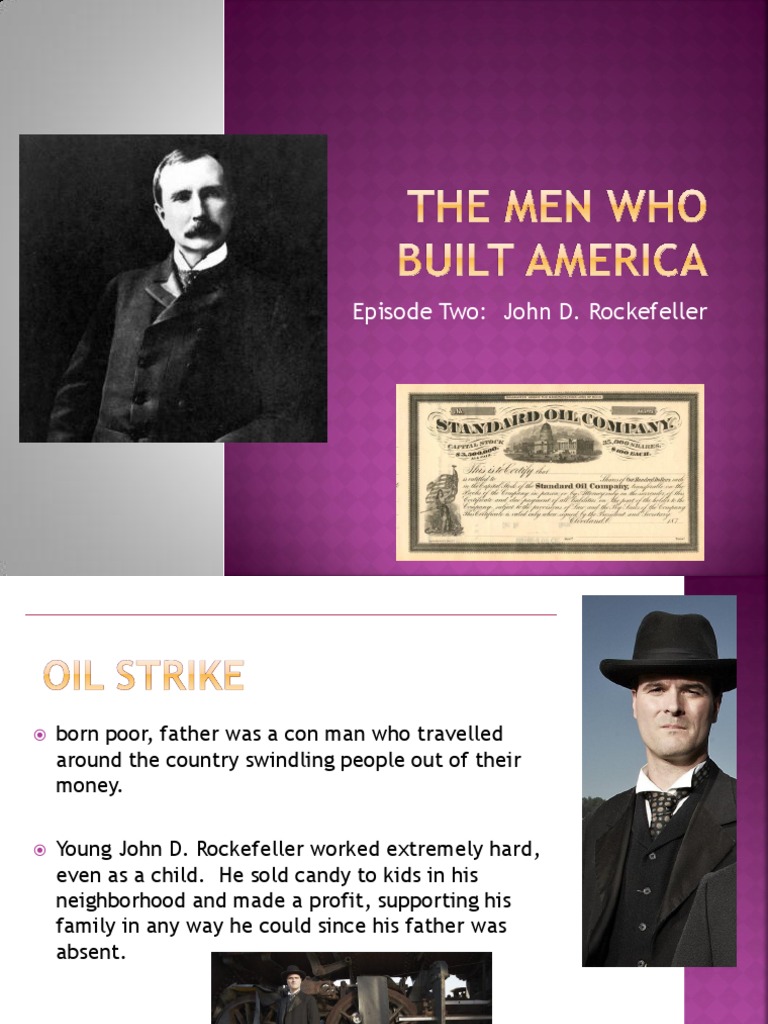 The Men Who Built America: John D. Rockefeller and Andrew Carnegie ...