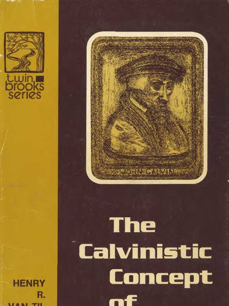 The Calvin Is Tic Concept of Culture | PDF | Calvinism | Grace In ...