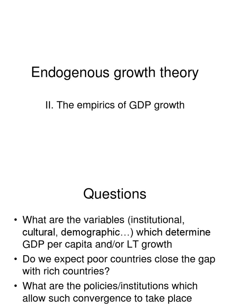 Endogenous Growth Theory: II. The Empirics of GDP Growth | PDF ...