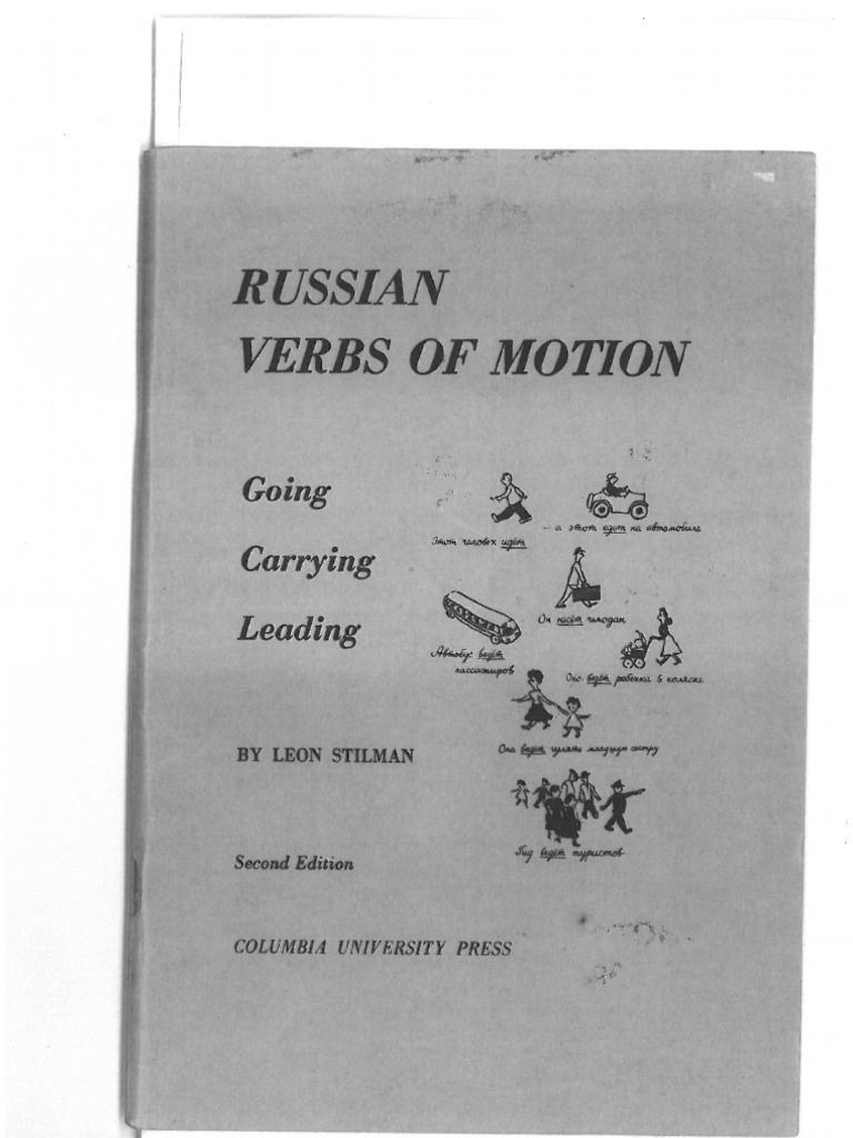 Leon Stilman - Russian Verbs of Motion: Going, Carrying, Leading | PDF