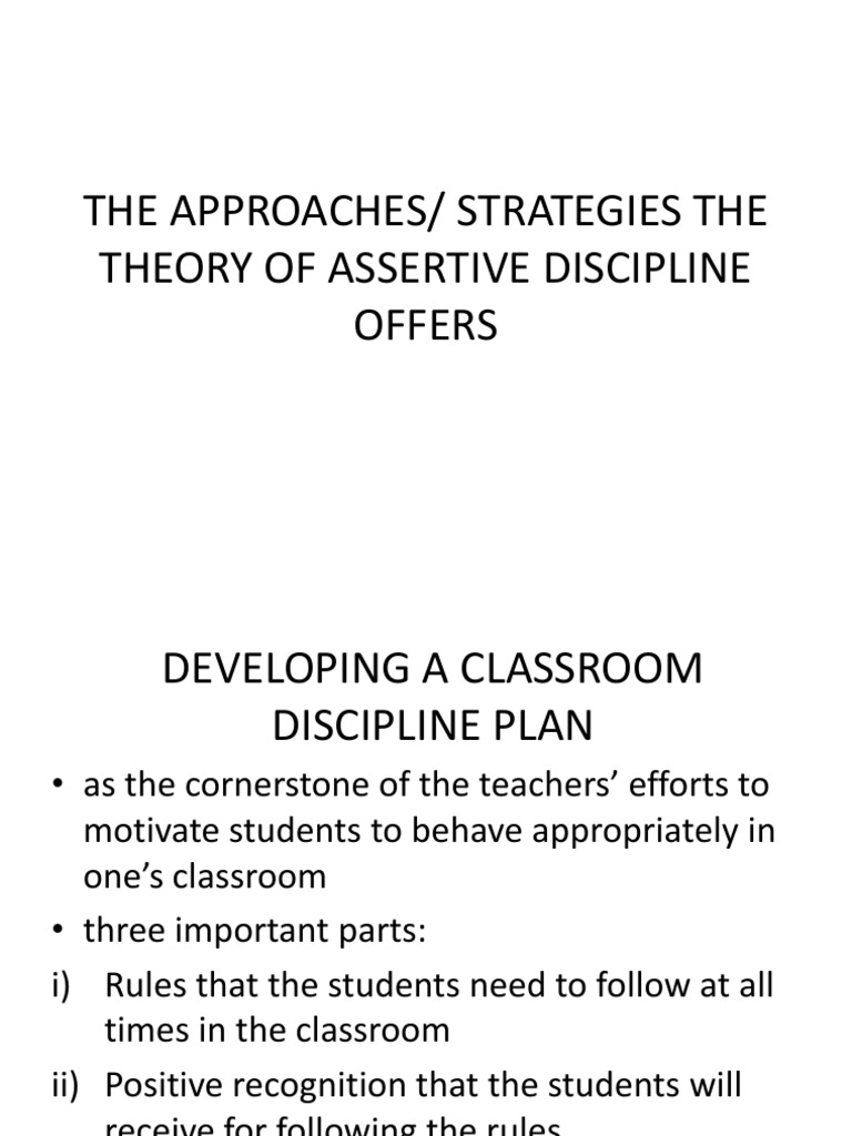 The Approaches/ Strategies The Theory of Assertive Discipline Offers | PDF