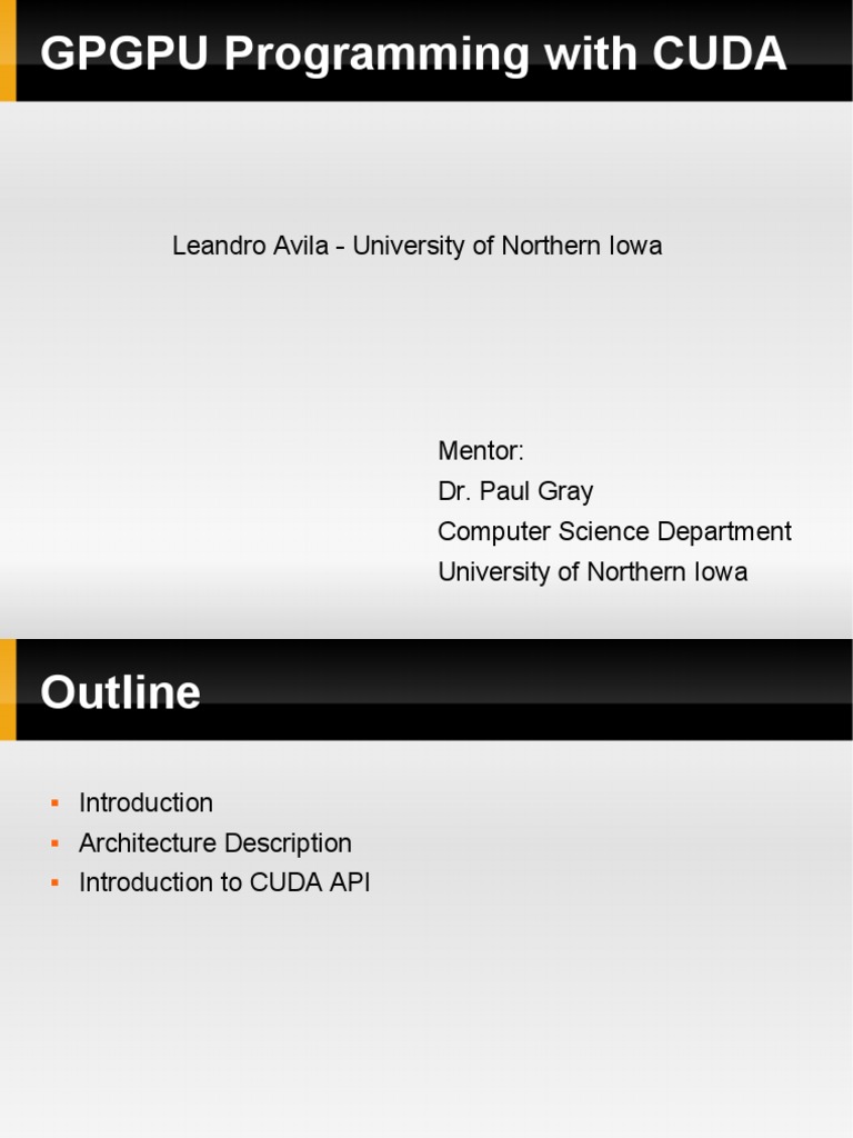 GPGPU Programming With CUDA: Leandro Avila - University of Northern ... GPGPU Programming With CUDA: Leandro Avila - University of Northern ...
