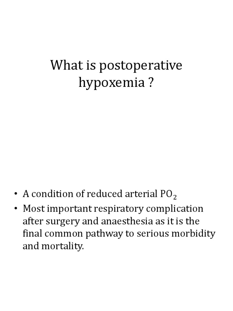 What Is Postoperative Hypoxemia ? | PDF | Hypoxia (Medical ...