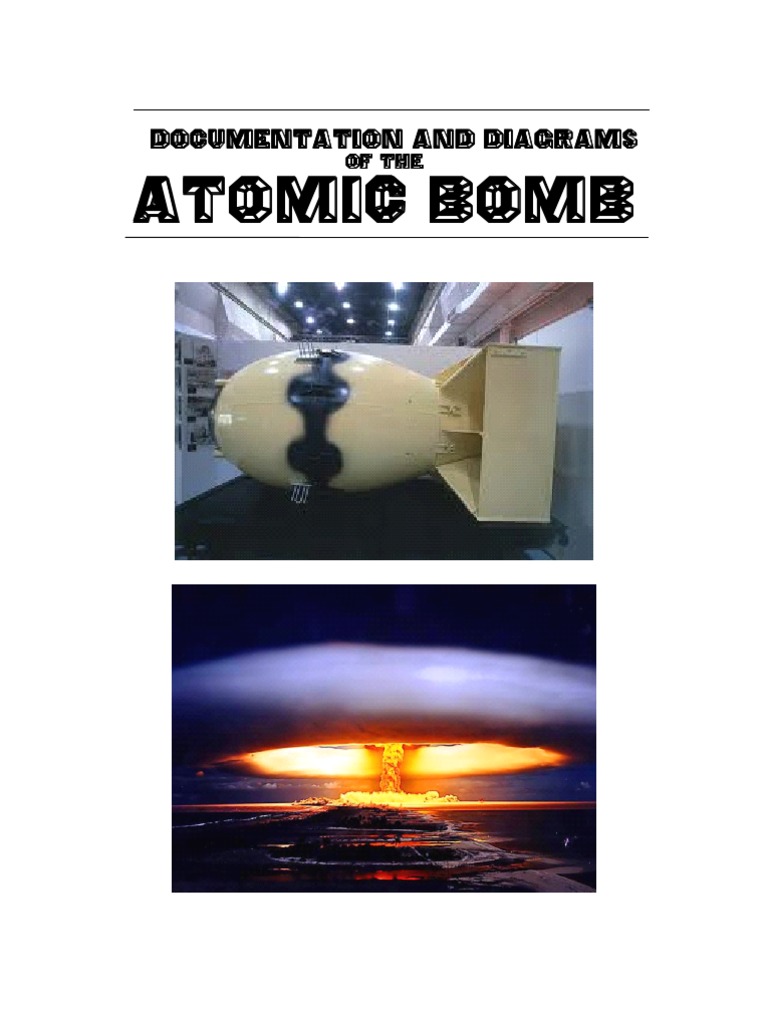 Documentation and Diagrams of The Atomic Bomb | PDF | Nuclear Physics ...