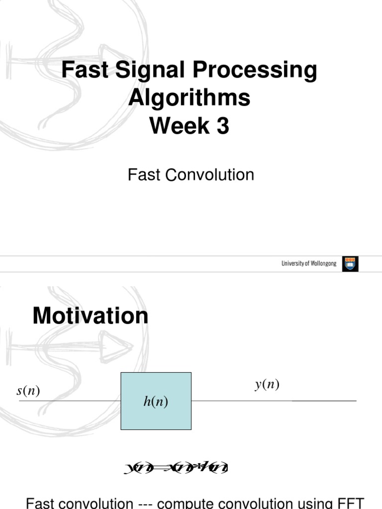 Fast Signal Processing Algorithms Week 3 | PDF | Discrete Fourier Transform | Convolution