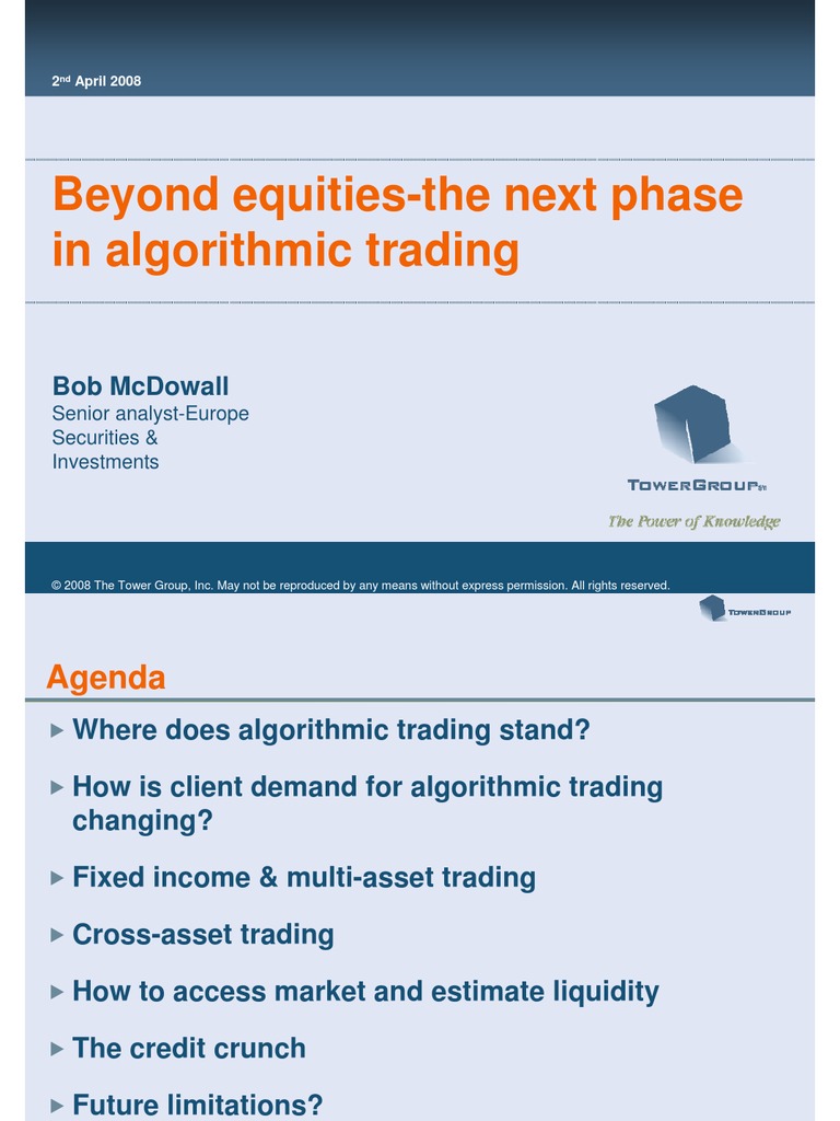 Beyond Equities-The Next Phase in Algorithmic Trading: Bob Mcdowall ...