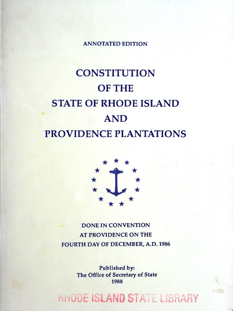Constitution of the State of Rhode Island: Annotated Edition ...