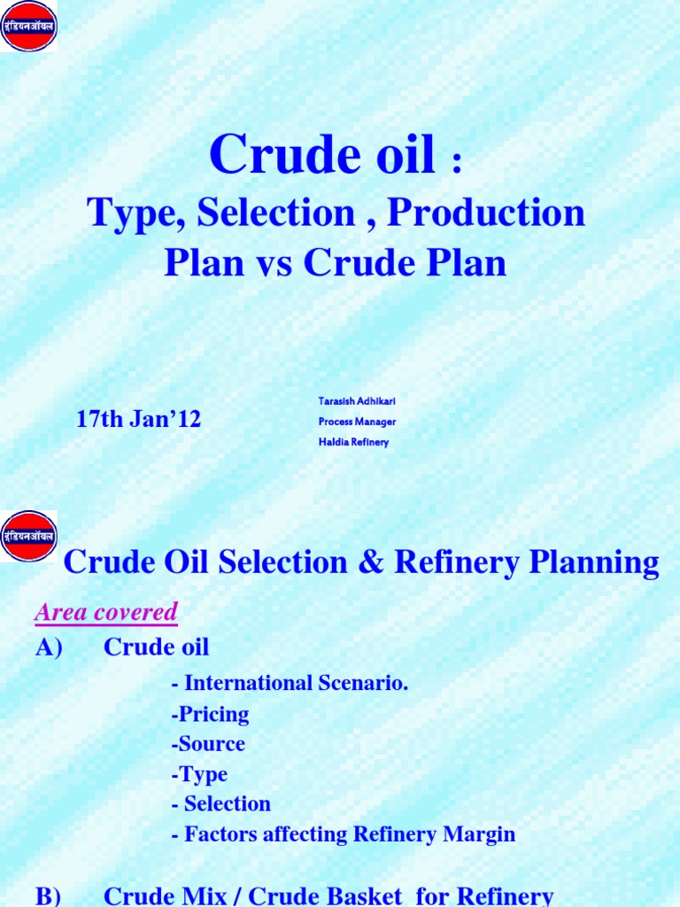 Crude Oil - Selection - Planning-IMA-17.01.12-by T.Adhikari | PDF ...