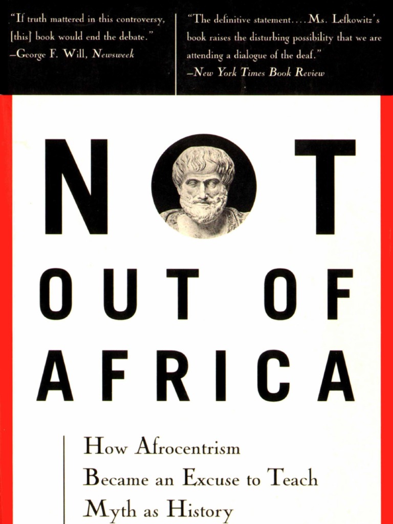 Not Out of Africa (By Mary R. Lefkowitz) | PDF | Afrocentrism | Phoenicia