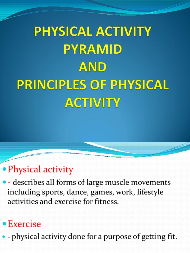 Understanding the Physical Activity Pyramid | PDF | Physical Fitness ...