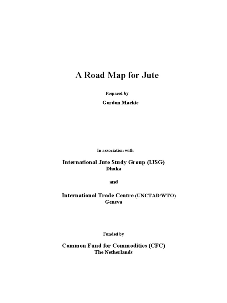 A Road Map For Jute | PDF | Jute | Spinning (Textiles)