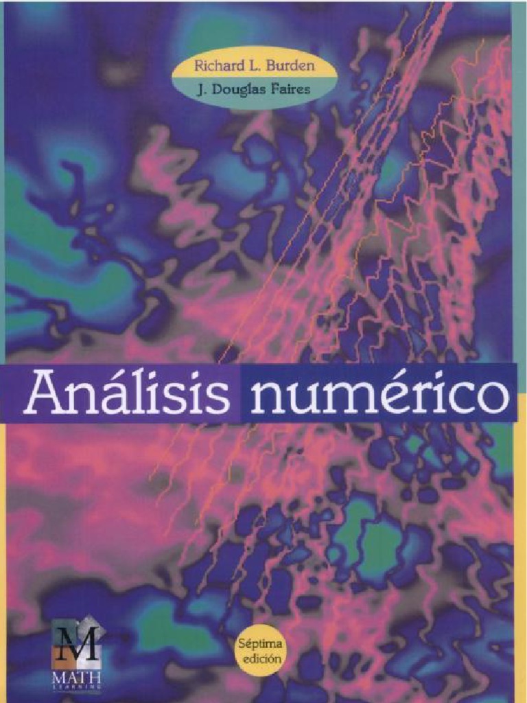 Analisis Numerico - Richard Burden 7ma Edicion | PDF Analisis Numerico - Richard Burden 7ma Edicion | PDF
