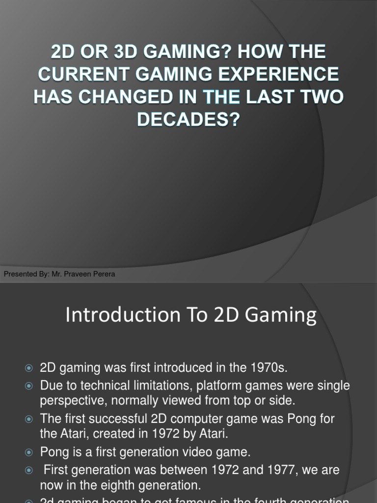 Gaming Presentation, Gaming | PDF | Video Games | Video Game Consoles