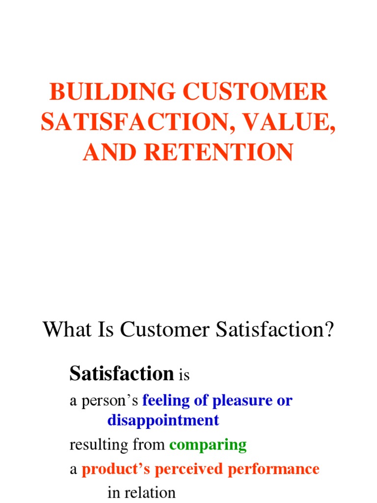 Building Customer Satisfaction, Value and Retention | PDF | Customer ...