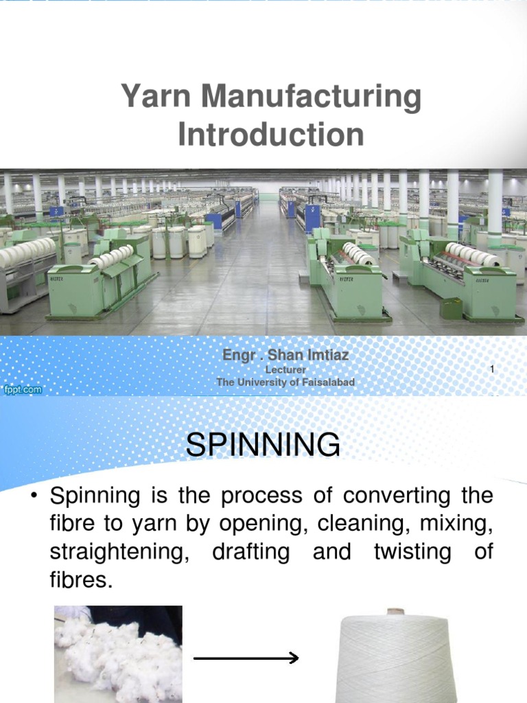 Yarn Manufacturing Introduction | PDF | Spinning (Textiles) | Yarn