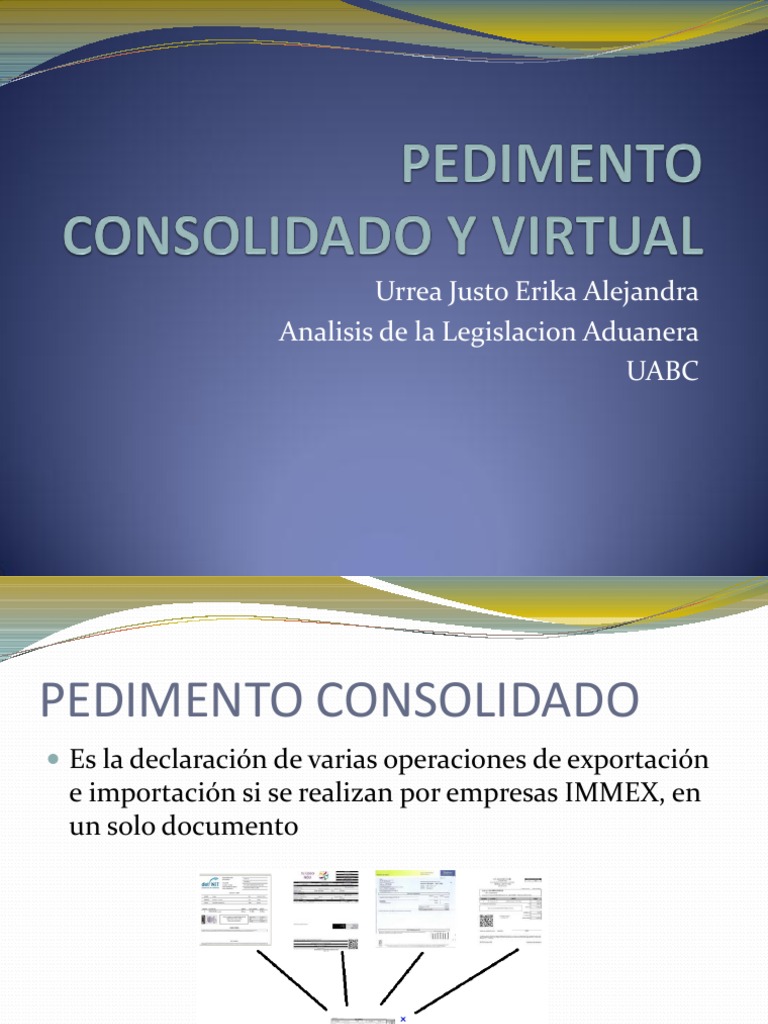 Pedimento Consolidado y Virtual | PDF