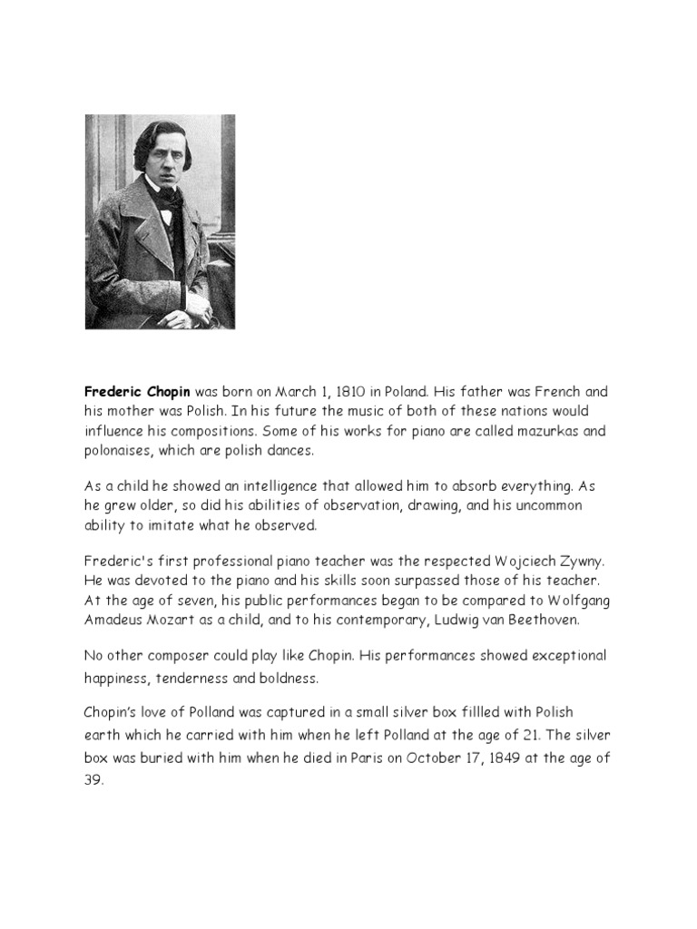 Frederic Chopin Was Born On March 1, 1810 in Poland. His Father Was ...