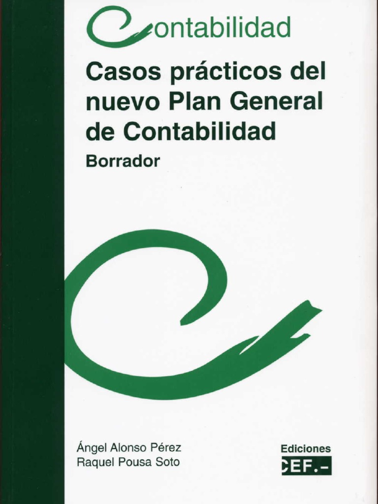 Casos Prácticos Del Nuevo Plan de Contabilidad - Borrador 2008 - CEF - (Libro Escaneado) | PDF