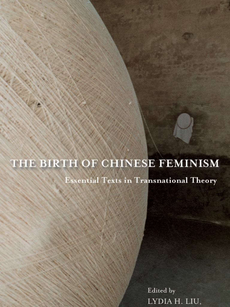 The Birth of Chinese Feminism | Download Free PDF | Feminism | Gender ...