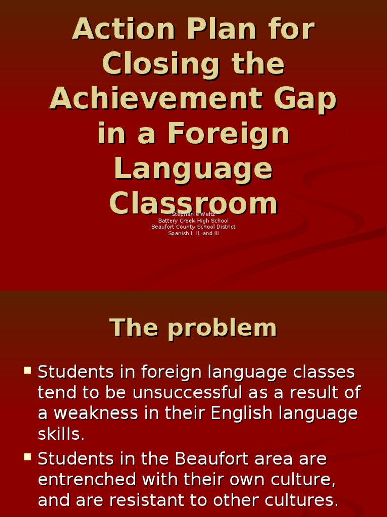 Action Plan For Closing The Achievement Gap in A Foreign Language ...