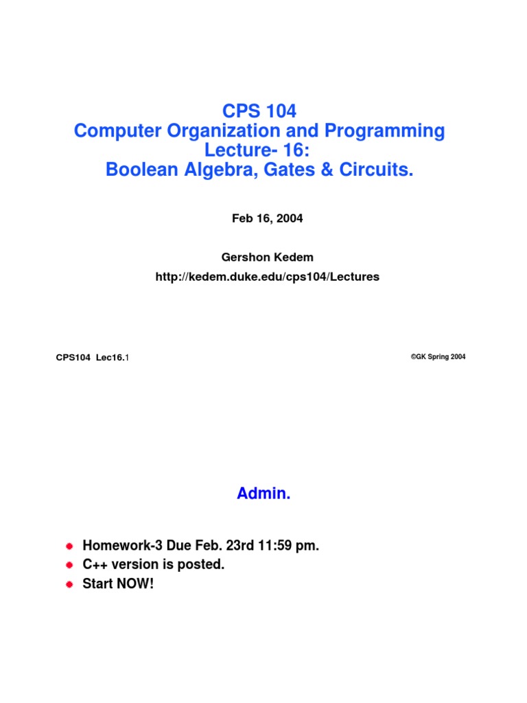 CPS 104 Computer Organization and Programming Lecture-16: Boolean ...