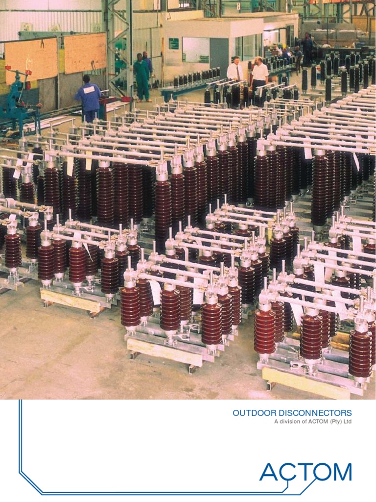 Actom High Voltage Outdoor Disconnectors | PDF | Switch | Bearing ...
