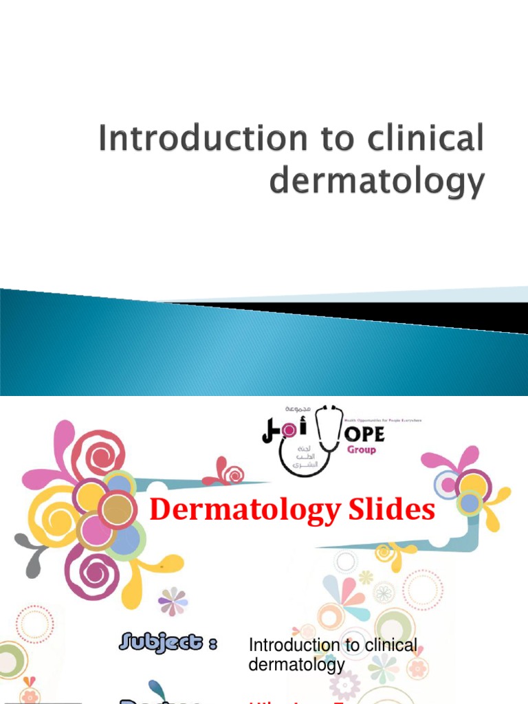 Dermatology Slides - Introduction to Clinical Dermatology | Skin ...