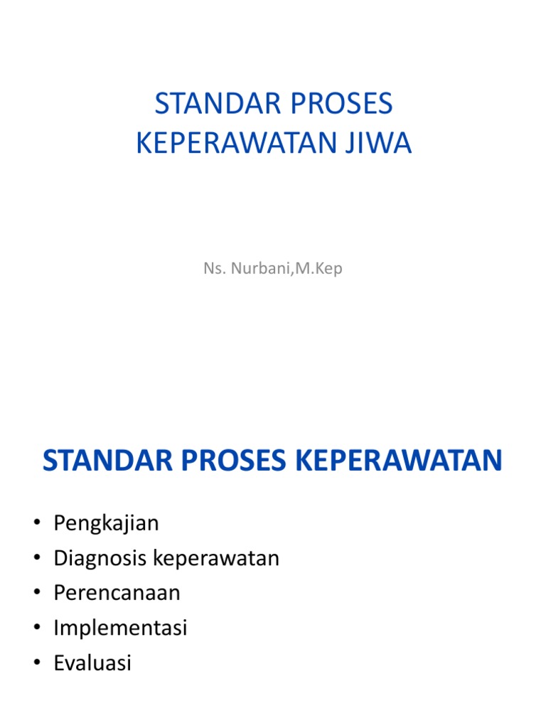 Standar Proses Keperawatan Jiwa | PDF | Karier & Perkembangan | Pengembangan Diri
