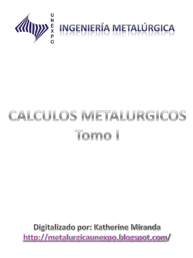 Calculos Metalurgicos - Tomo I | PDF