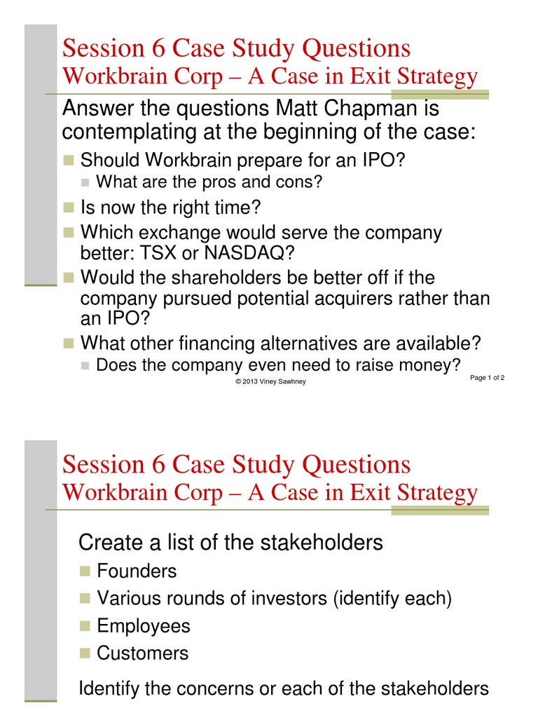 Session 6 Case Study Questions Workbrain Corp - A Case in Exit Strategy ...