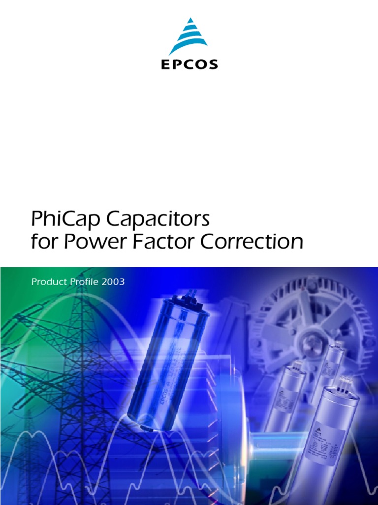 Phicap Capacitors For Power Factor Correction: Product Profile 2003 ...