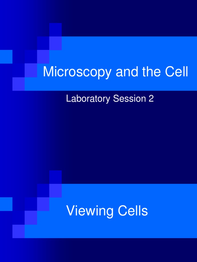 Microscopy & Cell Structure Guide | PDF | Cytoplasm | Cell (Biology)