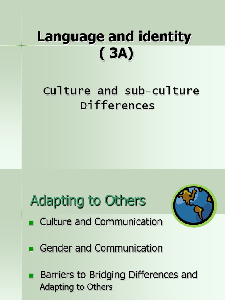 Language and Identity (3A) : Culture and Sub-Culture Differences | PDF ...