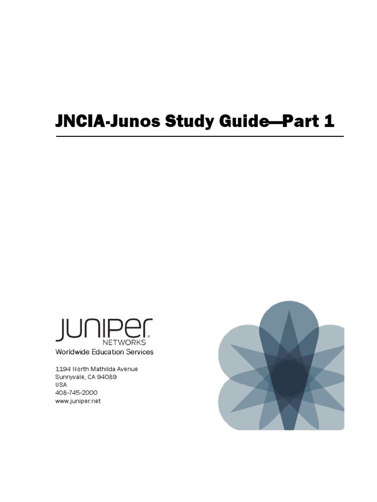 JNCIA-Junos Study Guide-Part 1: Worldwide Education Services Worldwide Education Services | PDF ...