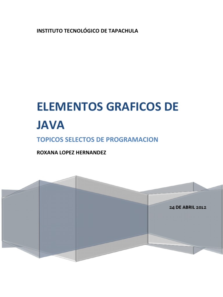 Elementos de La Interfaz Gráfica de Java (TOPICOS) | PDF | Java ...
