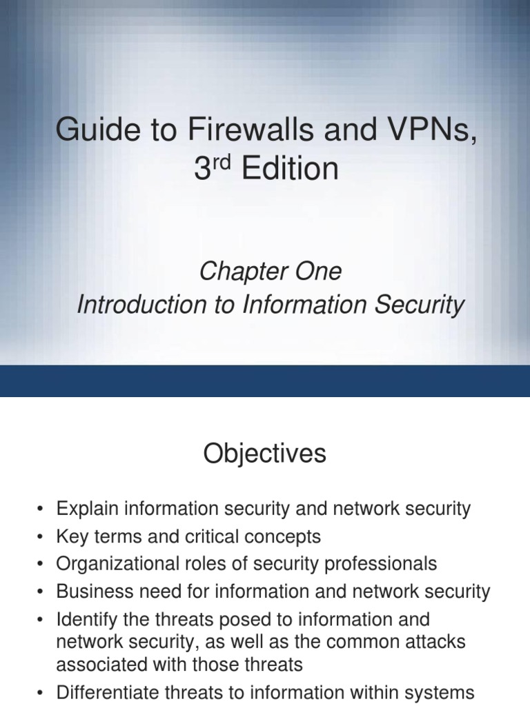 Guide To Firewalls and VPNS, 3 Edition: Chapter One Introduction To ...