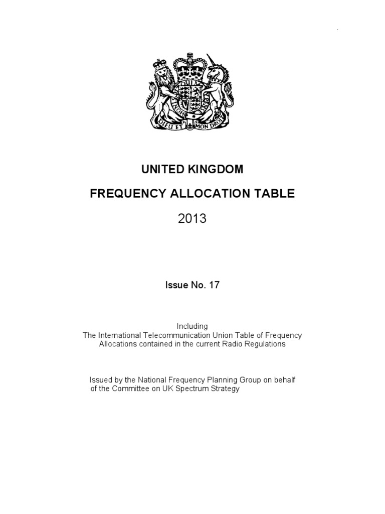 The United Kingdom Frequency Allocation Table 2013: Providing Insight ...
