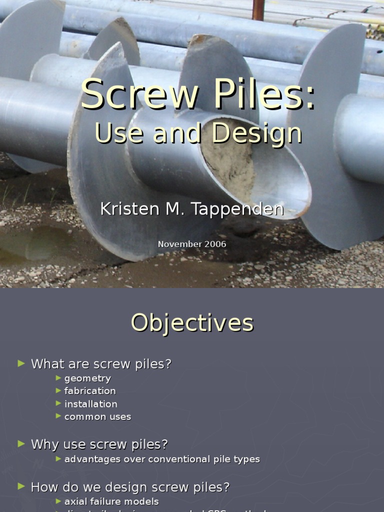 Screw Piles: Design and Applications Guide | PDF | Deep Foundation | Screw
