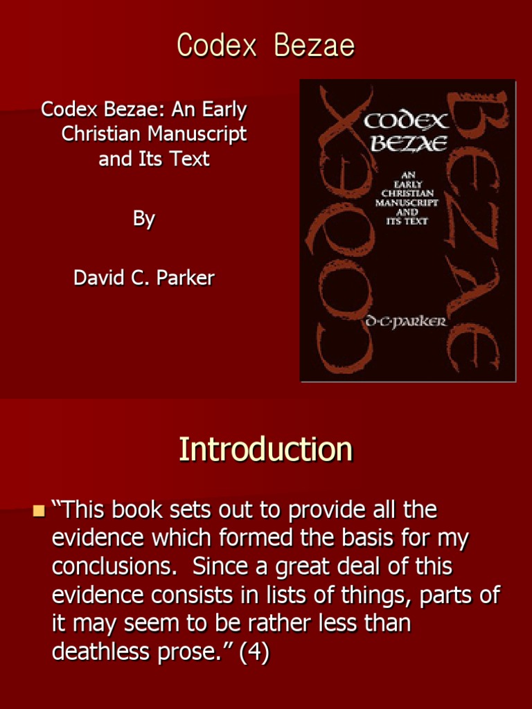 Codex Bezae: Codex Bezae: An Early Christian Manuscript and Its Text by ...