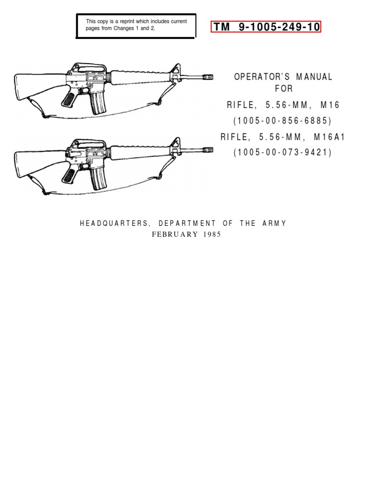 US Army - Operator's Manual For M16 and M16A1 Rifles TM 9-1005-249-10 | PDF