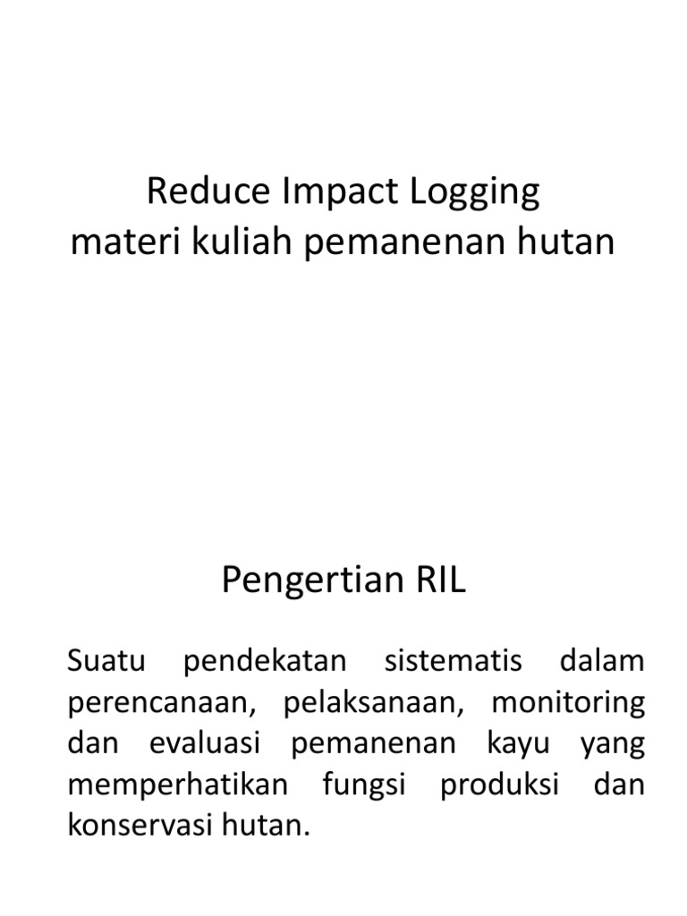Reduce Impact Logging Materi Kuliah Pemanenan Hutan | PDF