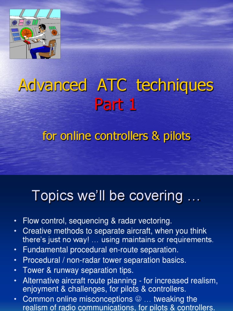 Advanced ATC Techniques - Part 1a | Air Traffic Control | Instrument ...