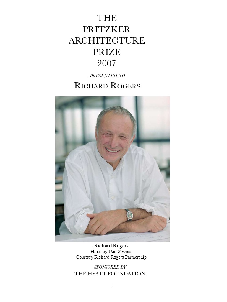 The Pritzker Architecture Prize 2007 Presented To Richard Rogers | PDF
