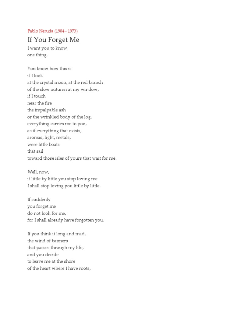 Pablo Neruda POEM: If You Forget Me | PDF