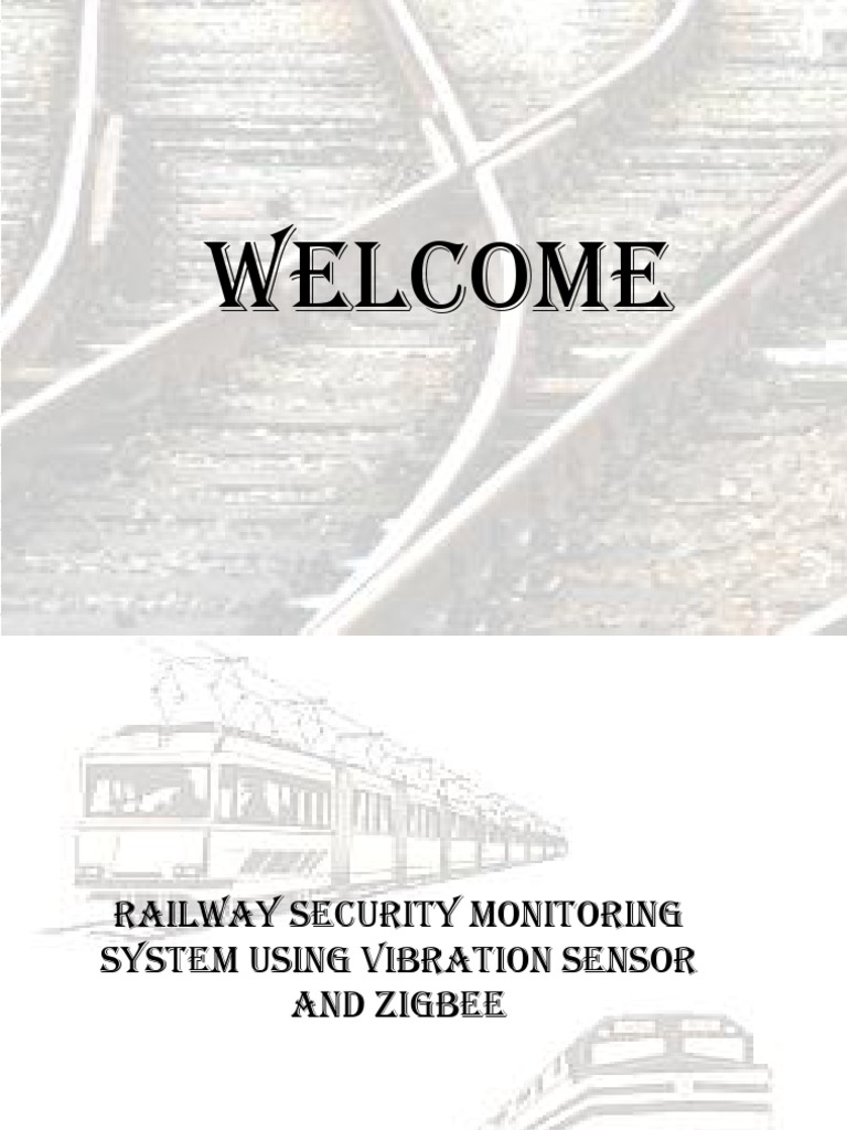 Railway Security Monitoring System Using Vibration Sensor and Zigbee ...