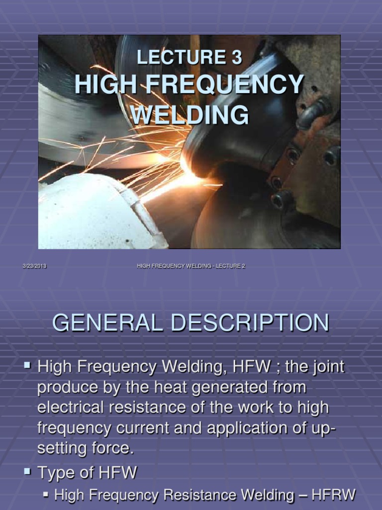 Lecture 3 High Frequency Welding | PDF | Welding | Construction