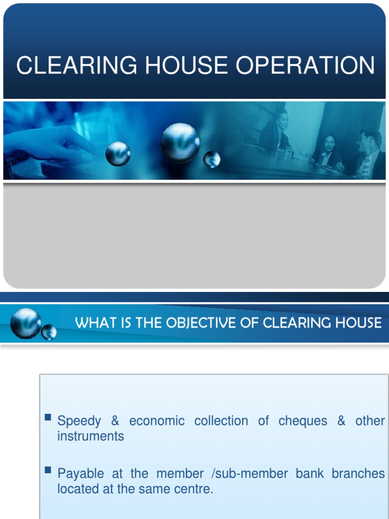 Clearing House Operation | PDF | Clearing (Finance) | Clearing House ...