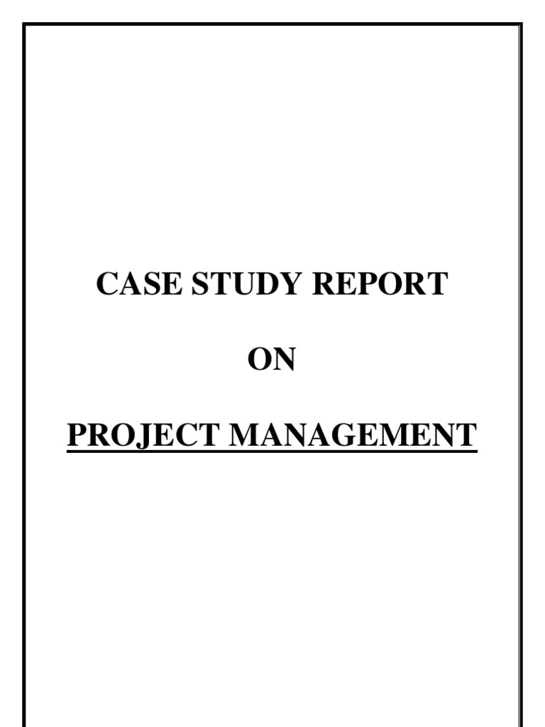 Report On Project Management | PDF | Software Development Process ...