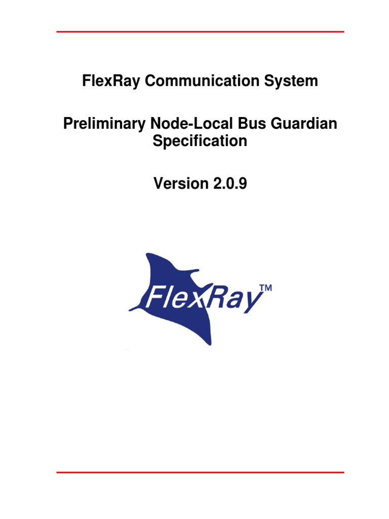 FlexRay Preliminary Node-Local Bus Guardian Specification V2.0.9 PDF ...