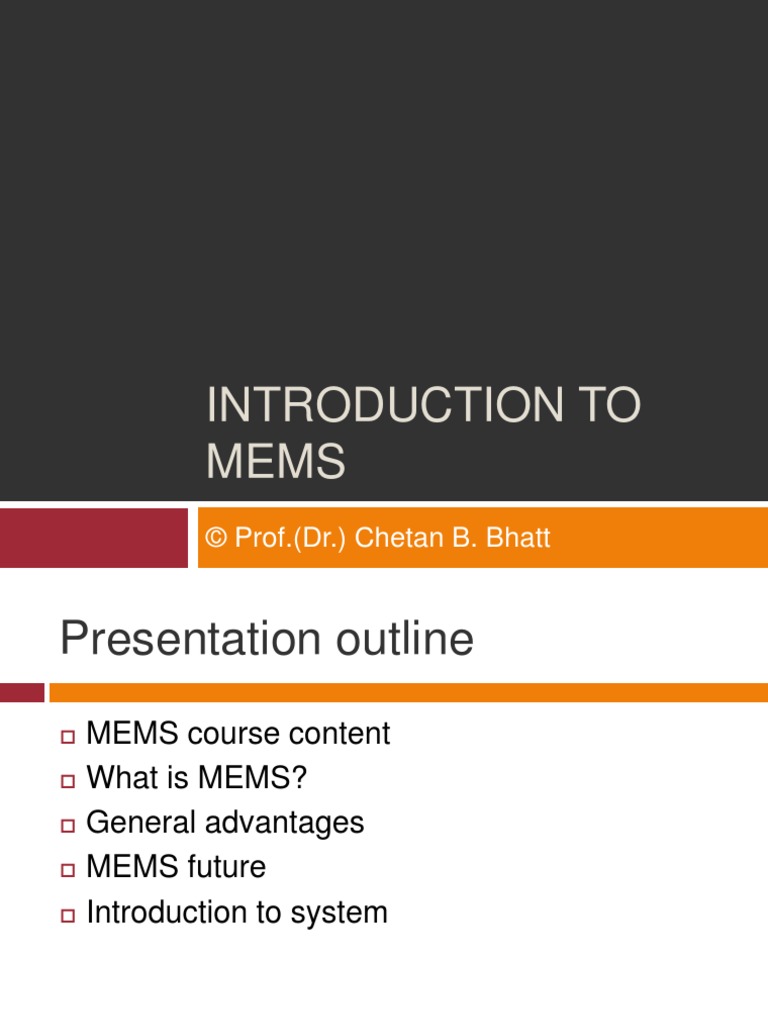 Introduction To Mems: © Prof. (DR.) Chetan B. Bhatt | PDF ...